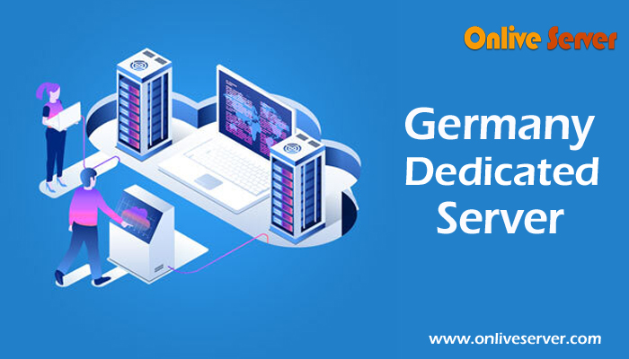 Get Germany Dedicated Server Cheap For Your Online Business