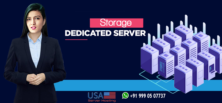 Storage Dedicated Server Hosting Plans| USA based storage dedicated