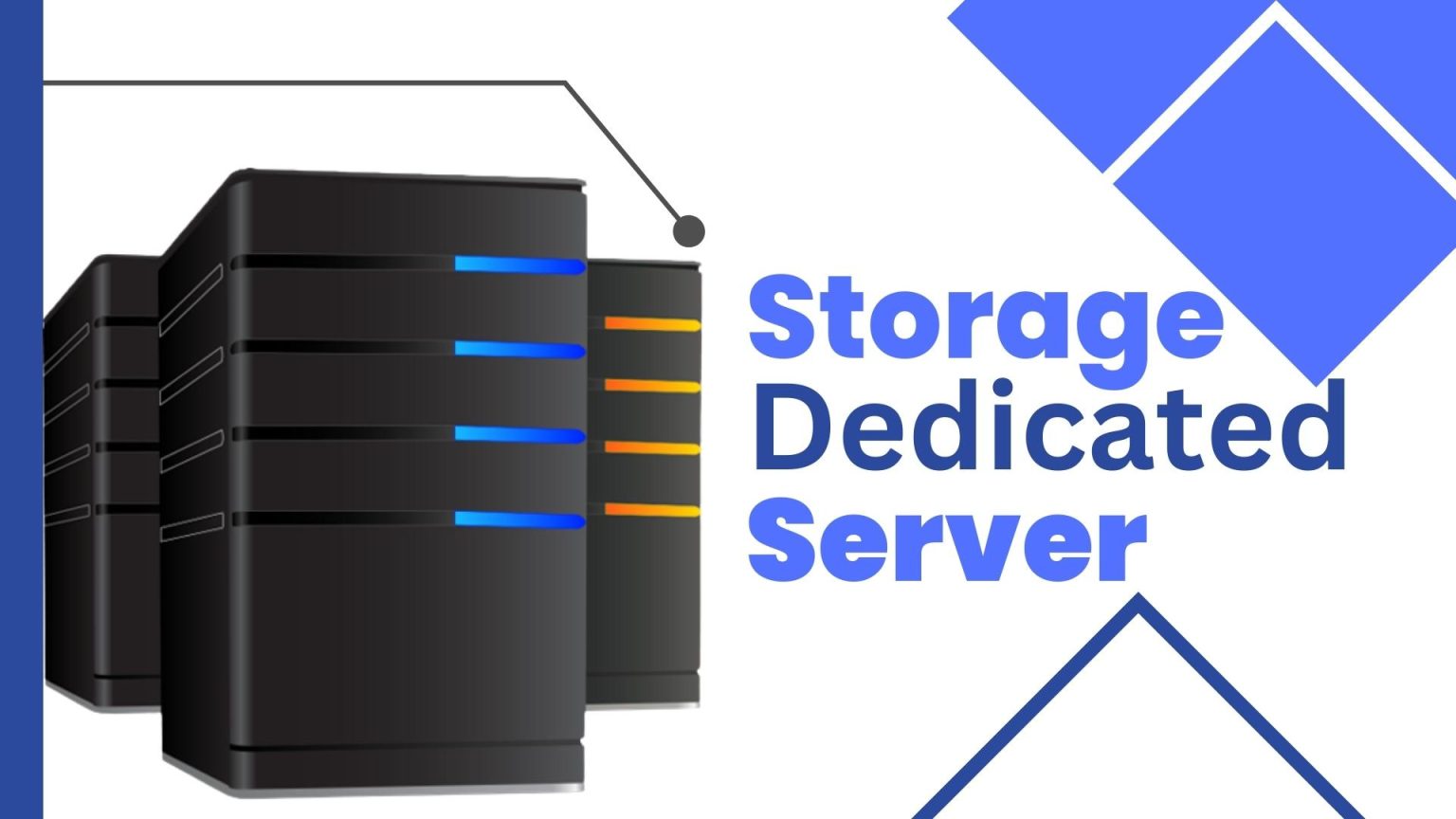 Storage Dedicated Server